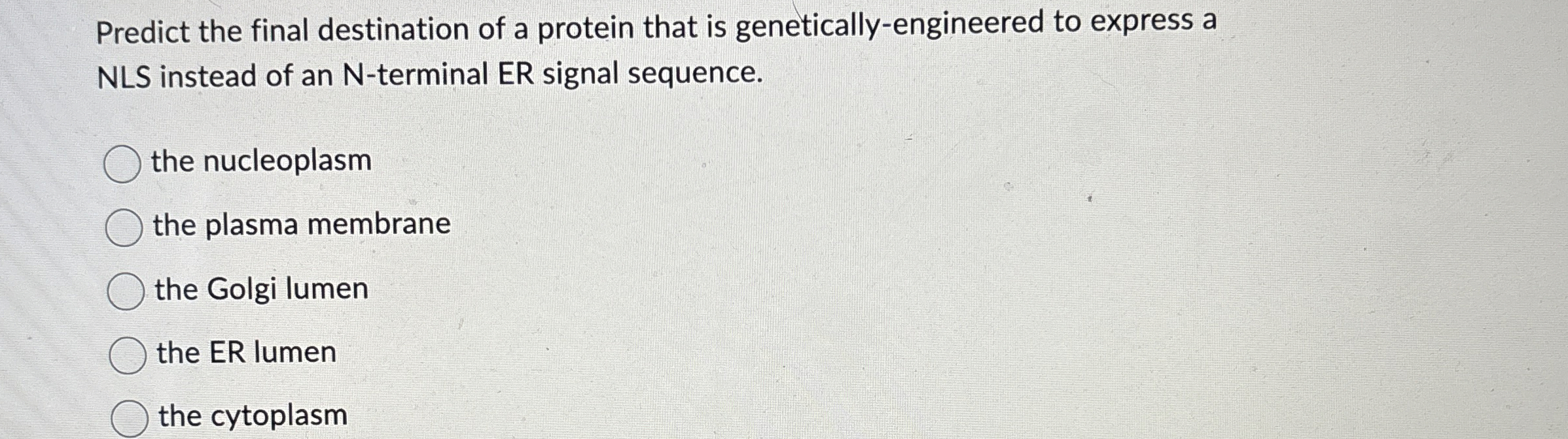Solved Predict the final destination of a protein that is | Chegg.com
