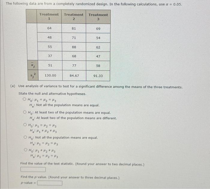 Solved owing data are from a completely randomized design. | Chegg.com