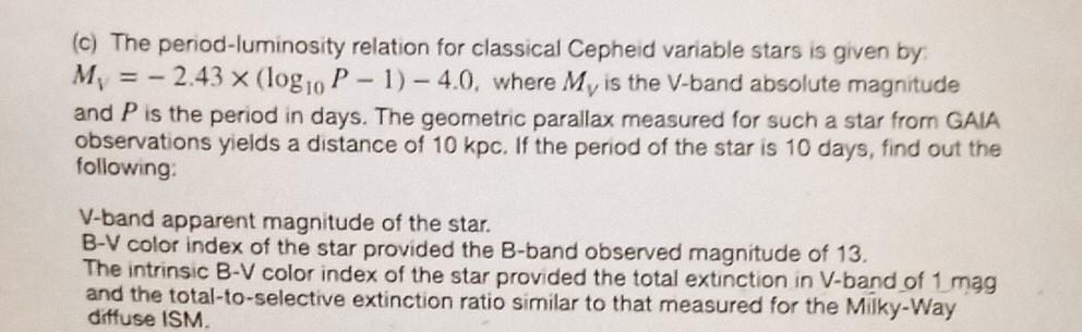 Solved (c) The period-luminosity relation for classical | Chegg.com