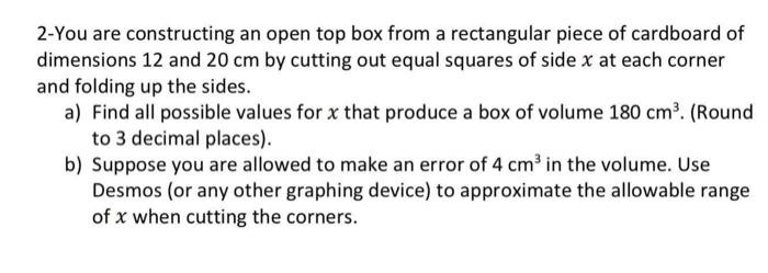 Solved 2-You are constructing an open top box from a | Chegg.com
