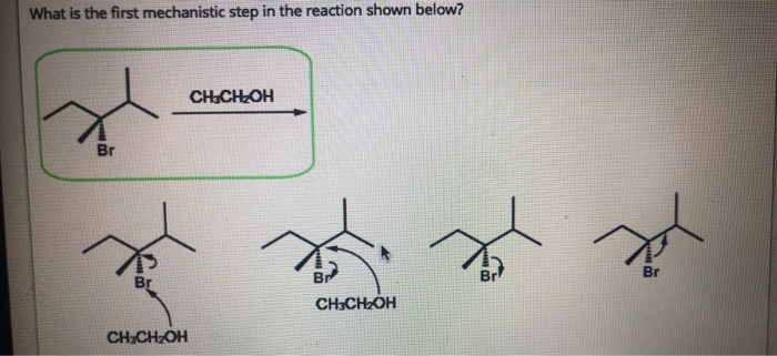 Solved What is the first mechanistic step in the reaction | Chegg.com