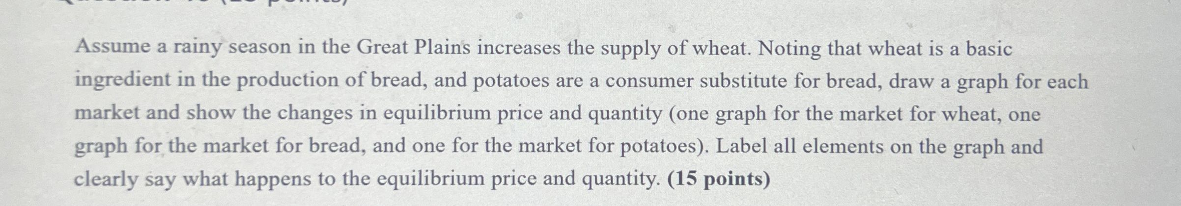 Solved Assume a rainy season in the Great Plains increases | Chegg.com