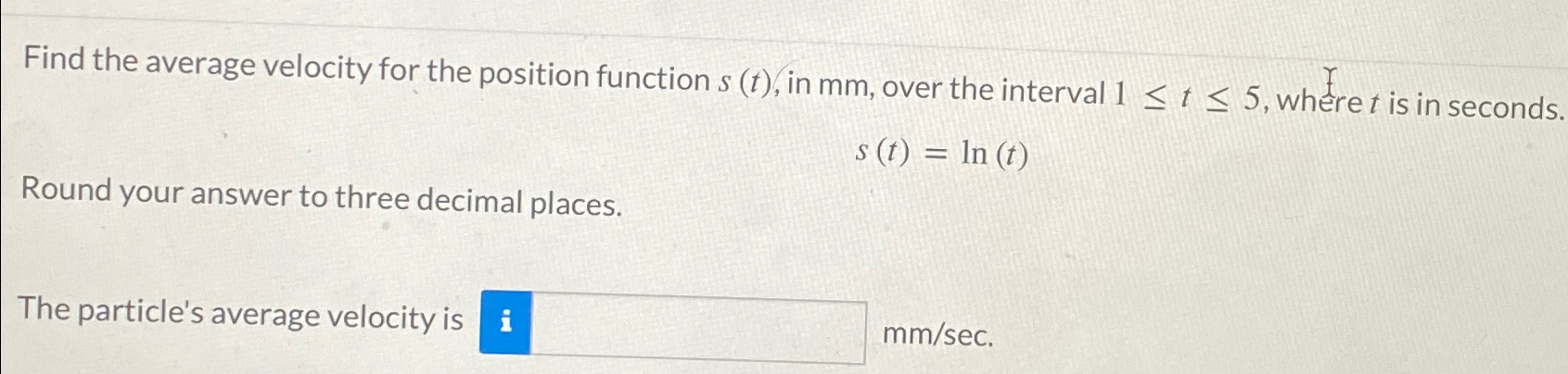 Solved Find the average velocity for the position function | Chegg.com