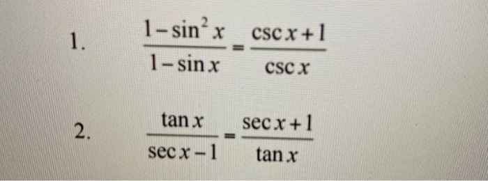 Solved 1-sin’x_cscx+1 1- sinx cscx tan x sec x-1 sec x+1 tan | Chegg.com