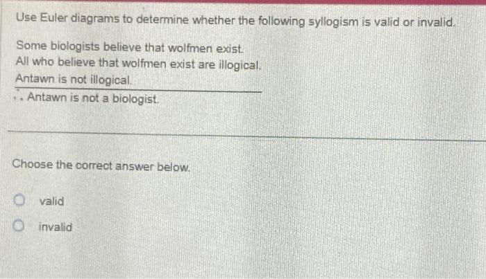 Solved Use Euler diagrams to determine whether the following | Chegg.com