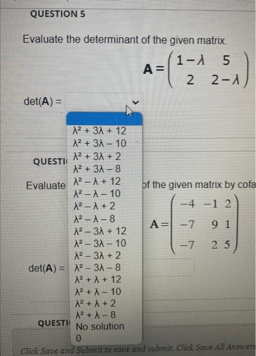 Solved Evaluate the determinant of the given matrix. | Chegg.com