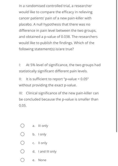 Solved In a randomised controlled trial, a researcher would | Chegg.com