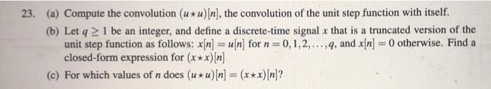 Solved 23. (a) Compute the convolution (u*u)[n], the | Chegg.com