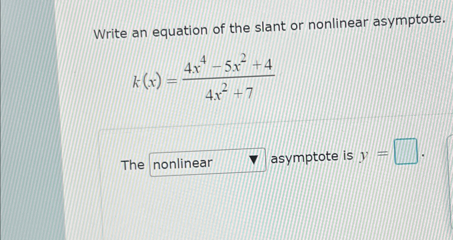 Solved Write an equation of the slant or nonlinear | Chegg.com