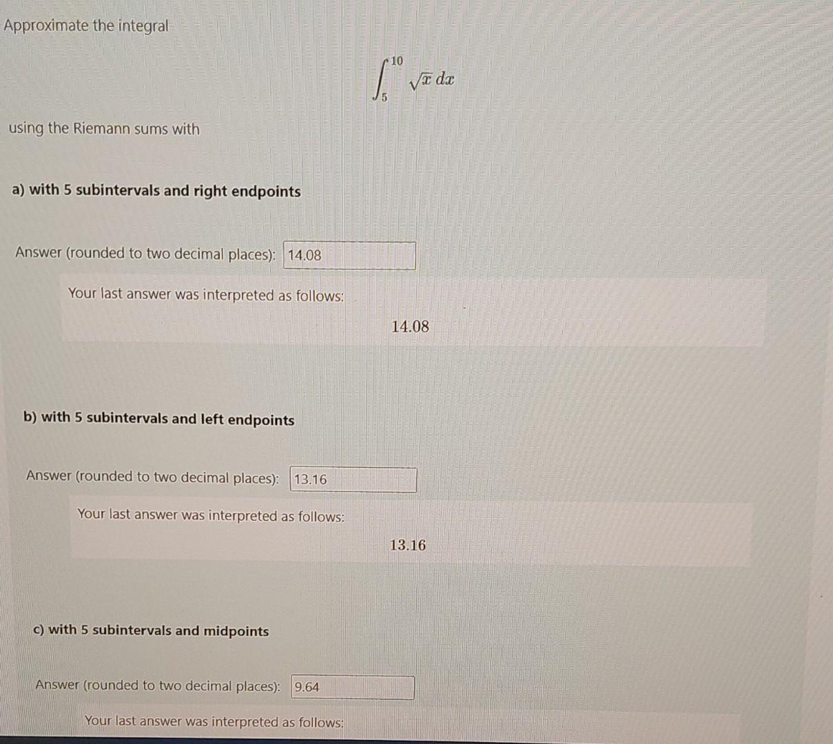 Solved Approximate the integral ∫510xdx using the Riemann | Chegg.com