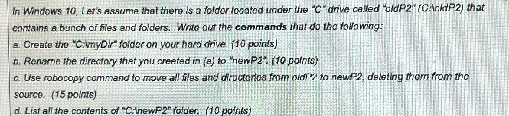 Solved In Windows 10, ﻿Let's assume that there is a folder | Chegg.com