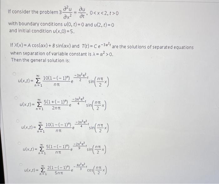 Solved If consider the problem 3∂x2∂2u=∂t∂u,00 with boundary | Chegg.com