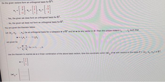 Solved Do the given vectors form an orthogonal basis for R? | Chegg.com