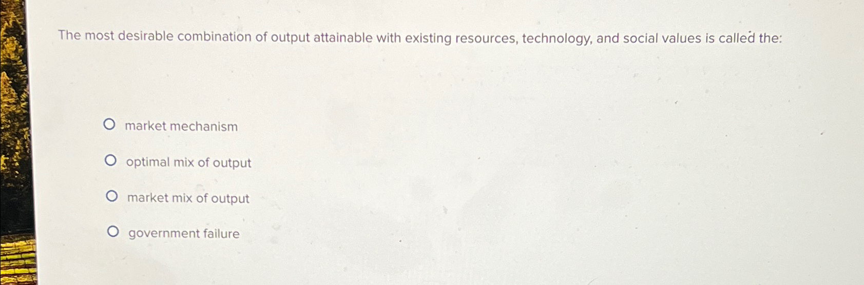 Solved The most desirable combination of output attainable | Chegg.com