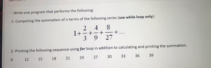 Solved - Write one program that performs the following: 1- | Chegg.com