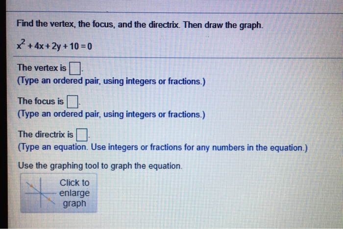 Solved Find the vertex, the focus, and the directrix. Then | Chegg.com