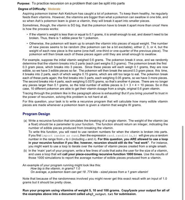 Solved Purpose: To practice recursion on a problem that can | Chegg.com