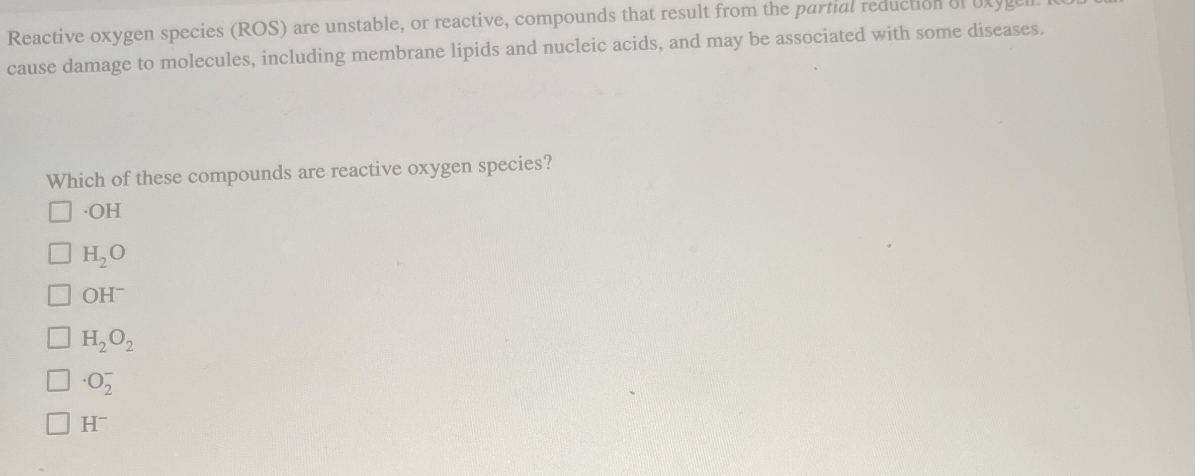 Solved Reactive oxygen species (ROS) ﻿are unstable, or | Chegg.com