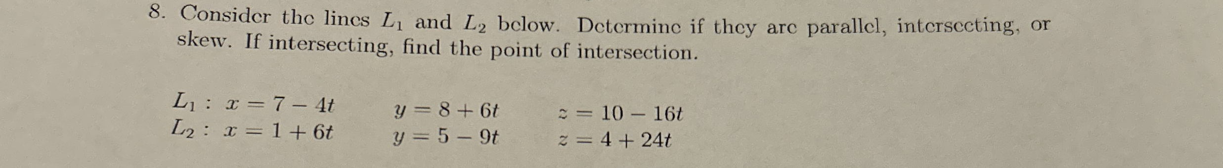 Solved Consider the lines L1 ﻿and L2 ﻿below. Determine if | Chegg.com