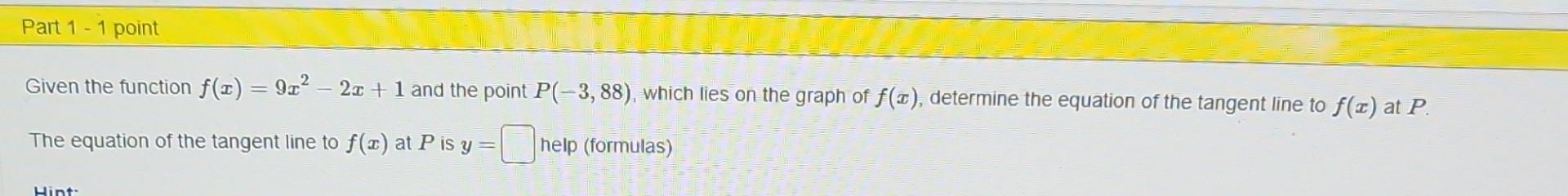 Solved Given the function f(x)=9x2−2x+1 and the point | Chegg.com
