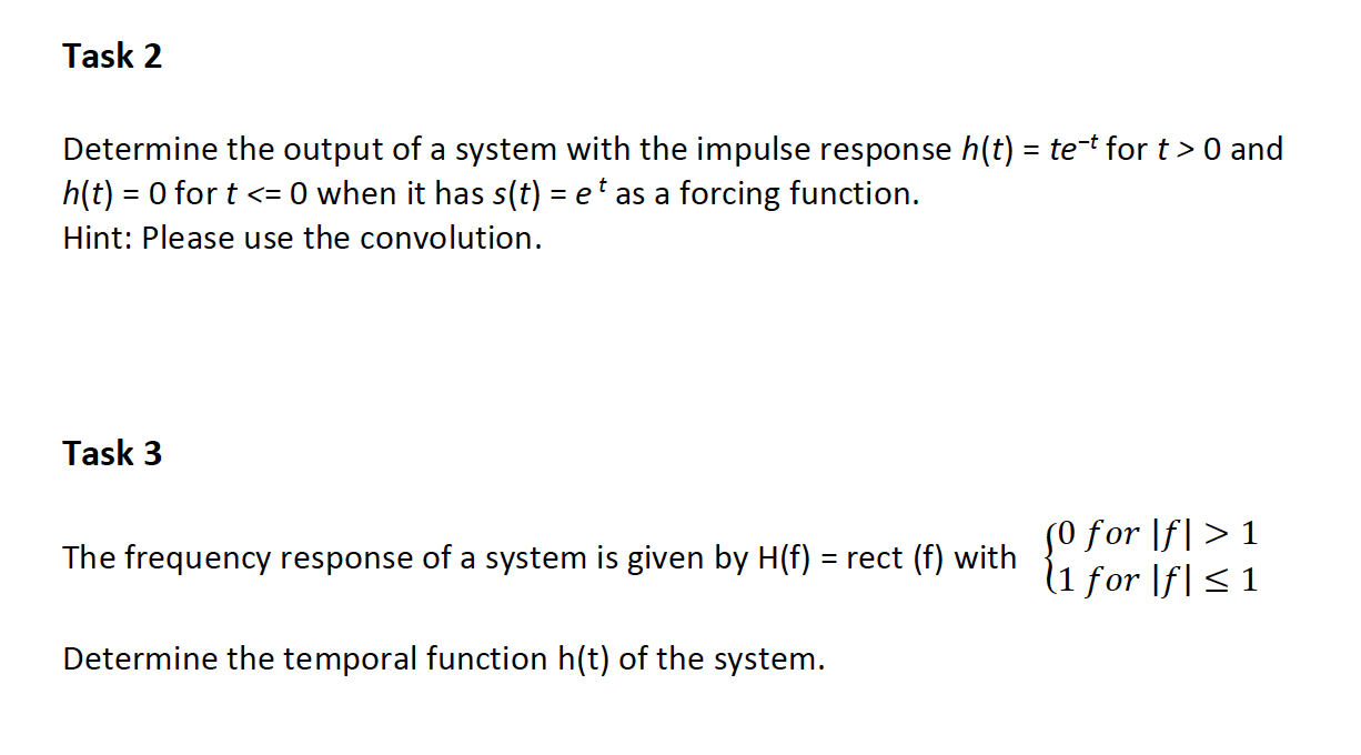 Solved Task 2Determine the output of a system with the | Chegg.com