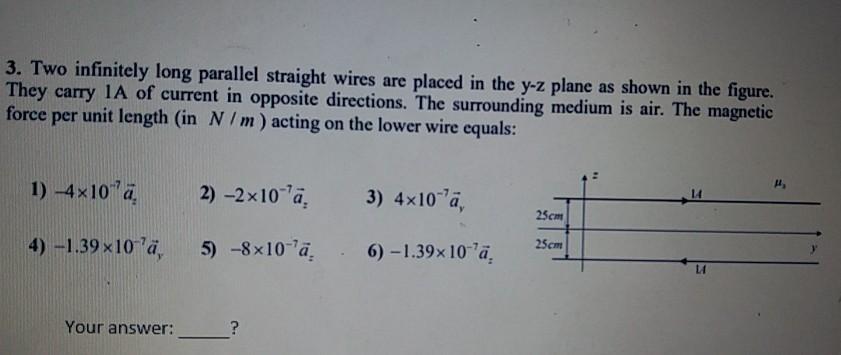 Solved 3. Two infinitely long parallel straight wires are | Chegg.com