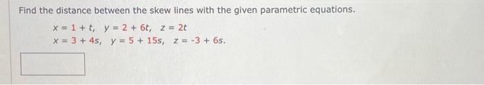 Solved Find The Distance Between The Skew Lines With The