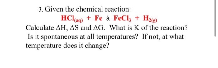Solved 3. Given the chemical reaction: HCl(aq) + Fe à FeCl3 | Chegg.com
