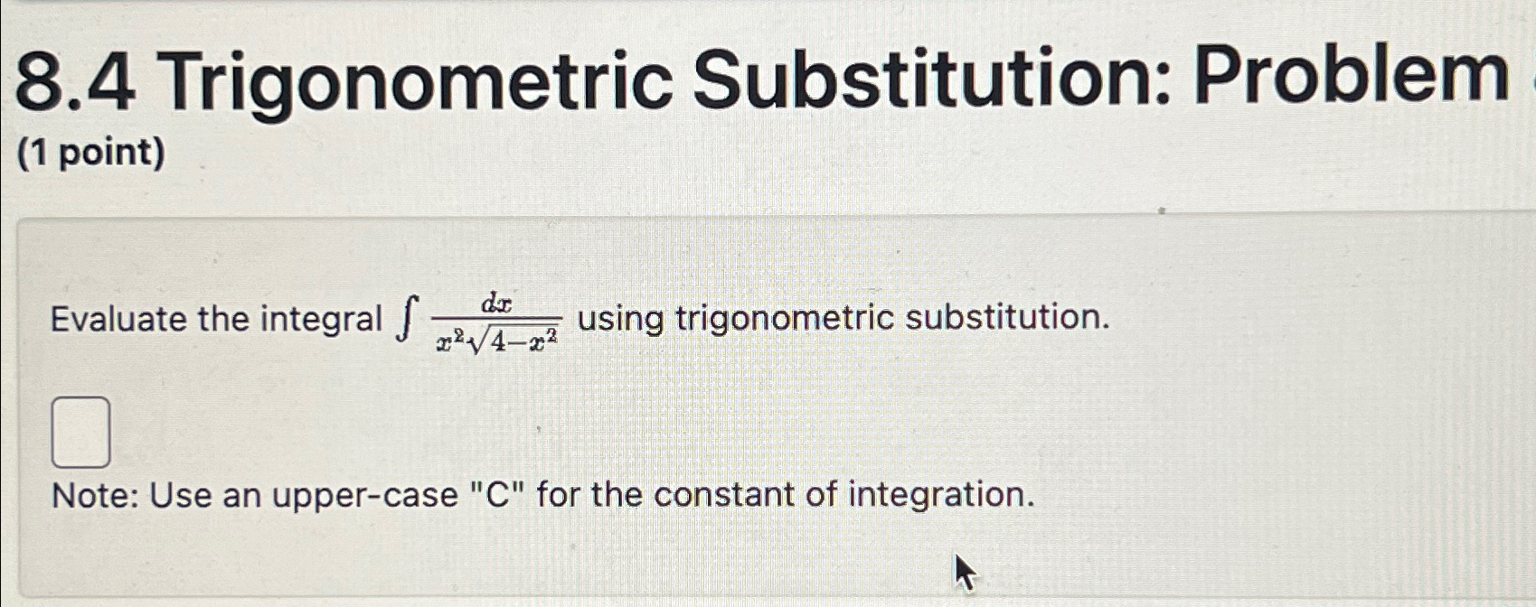 Solved 8.4 ﻿Trigonometric Substitution: Problem (1 | Chegg.com