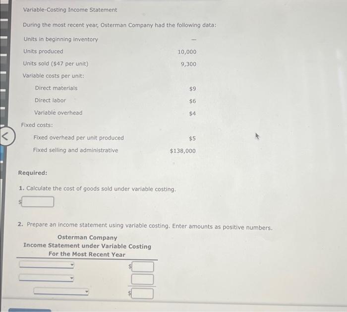 Solved Variable-Costing Income Statement During the most | Chegg.com