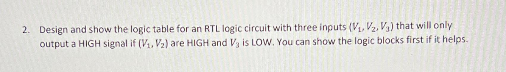 Solved Design and show the logic table for an RTL logic | Chegg.com
