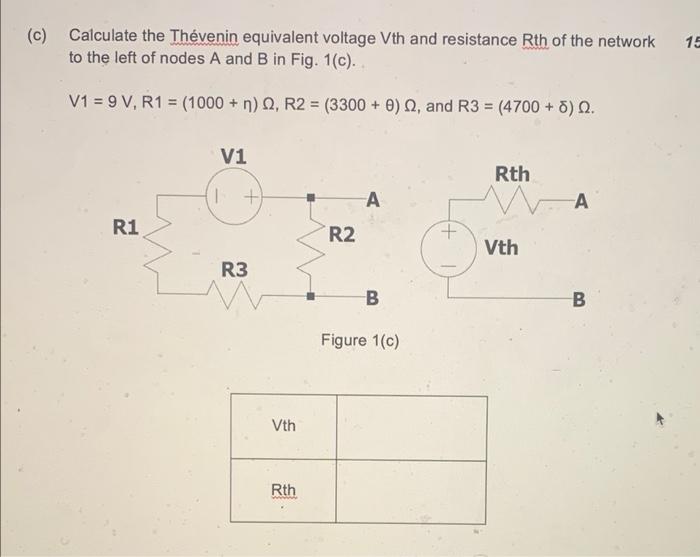 Solved c) Calculate the Thévenin equivalent voltage Vth and | Chegg.com