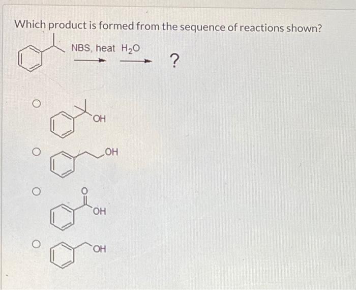 Solved Which product is formed from the sequence of | Chegg.com