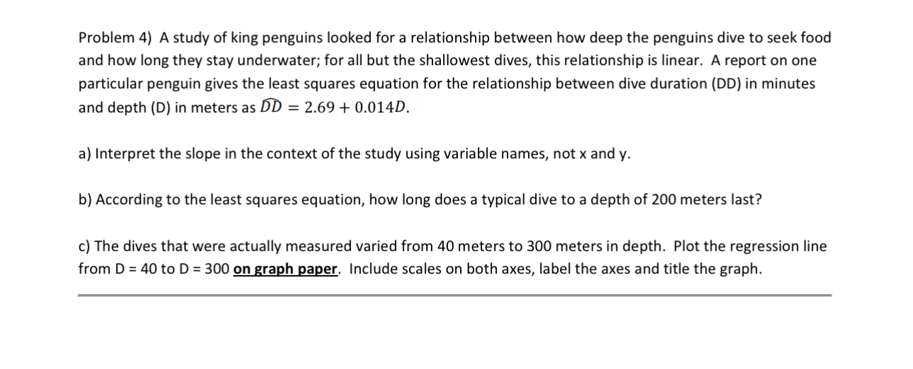 Solved Problem 4) ﻿A study of king penguins looked for a | Chegg.com