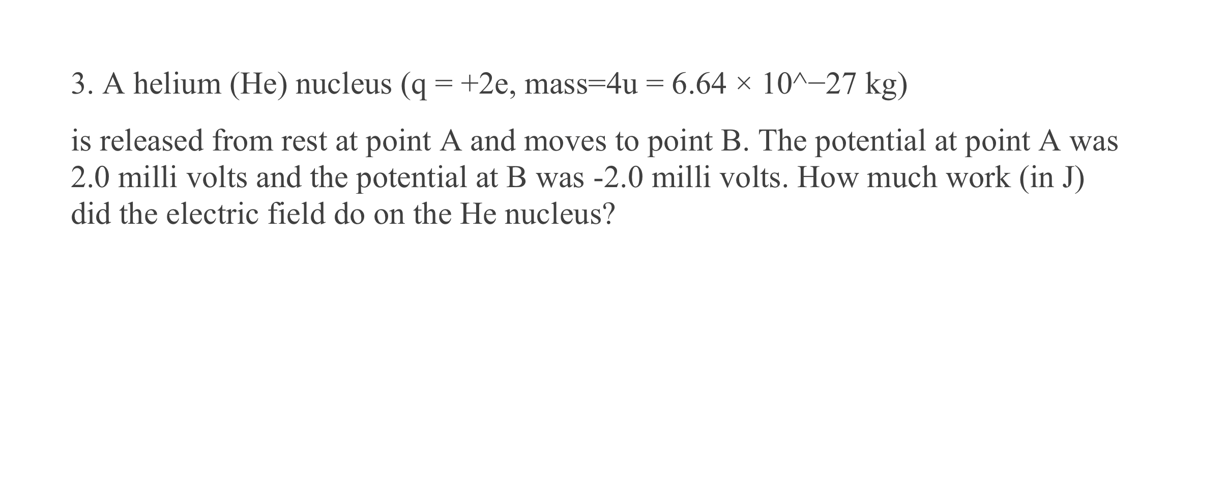 Solved A helium (He) ﻿nucleus , ﻿mass | Chegg.com