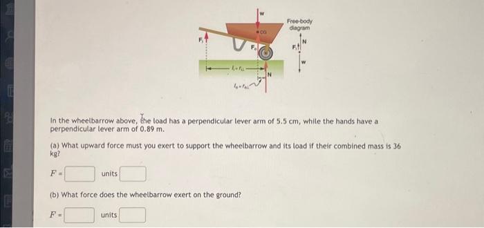 Solved In the wheelbarrow above, the load has a | Chegg.com