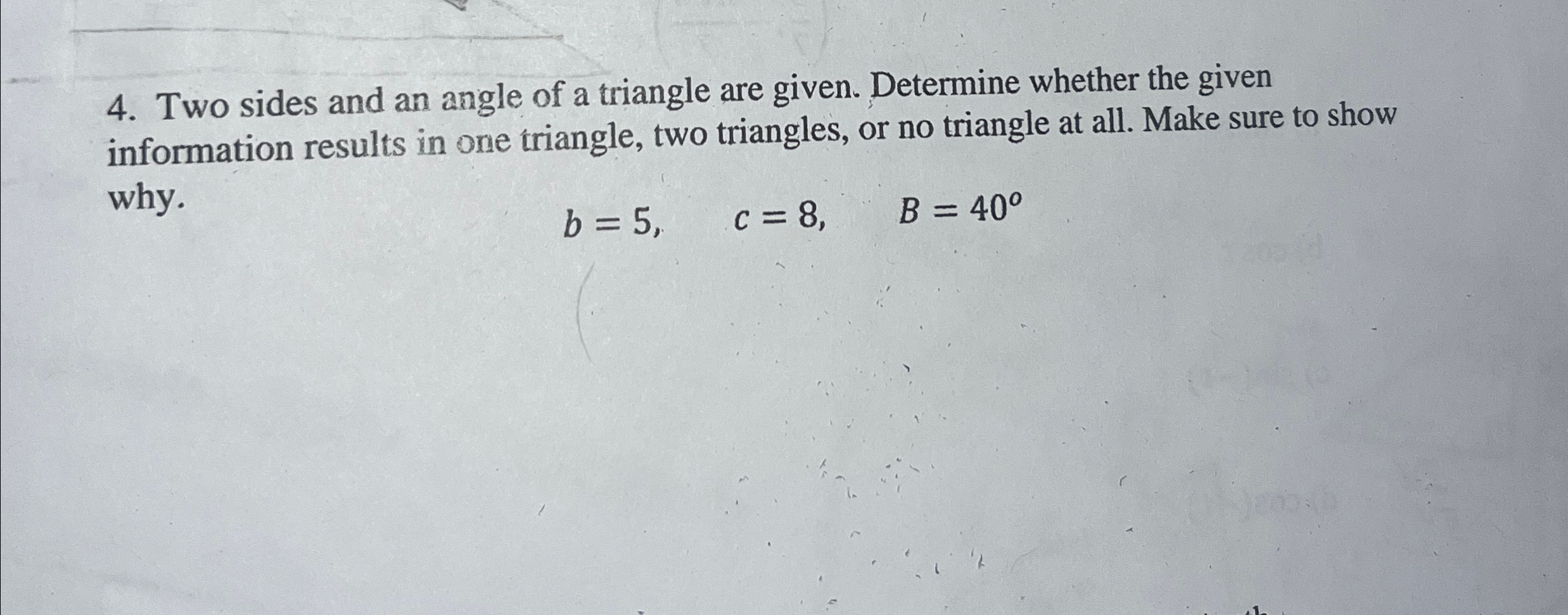 Solved Two sides and an angle of a triangle are given. | Chegg.com