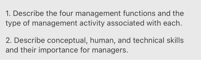 Solved 1. Describe the four management functions and the | Chegg.com