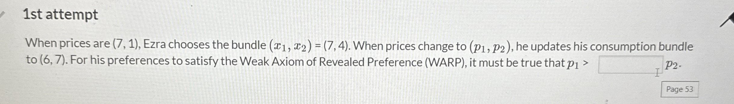 Solved 1st attemptWhen prices are (7,1), ﻿Ezra chooses the | Chegg.com