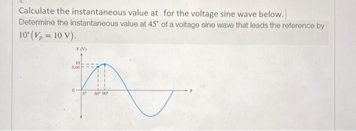 Solved Calculate the instantaneous value at for the voltage | Chegg.com