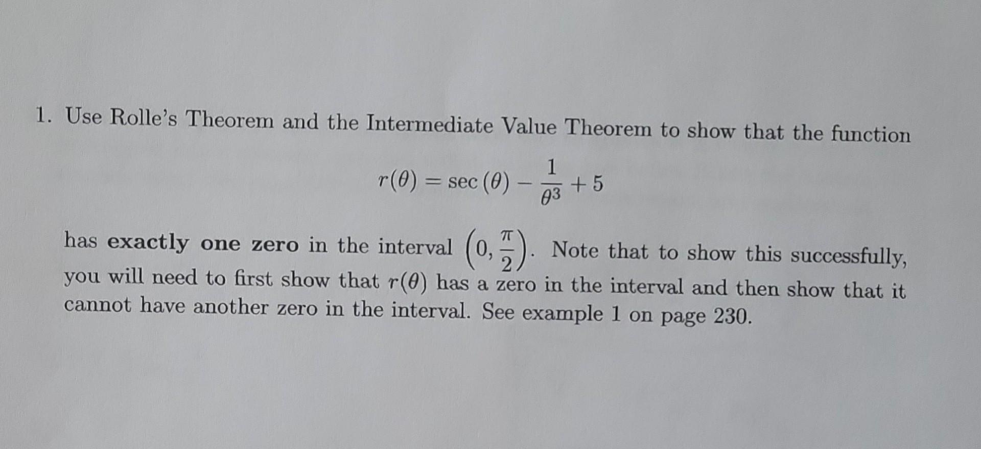 Solved 1. Use Rolle's Theorem and the Intermediate Value | Chegg.com