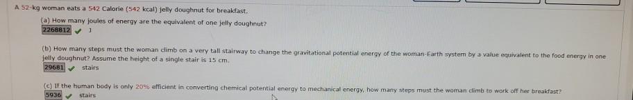 Solved A 52 kg woman eats a 542 Calorie (542 kcal) jelly | Chegg.com