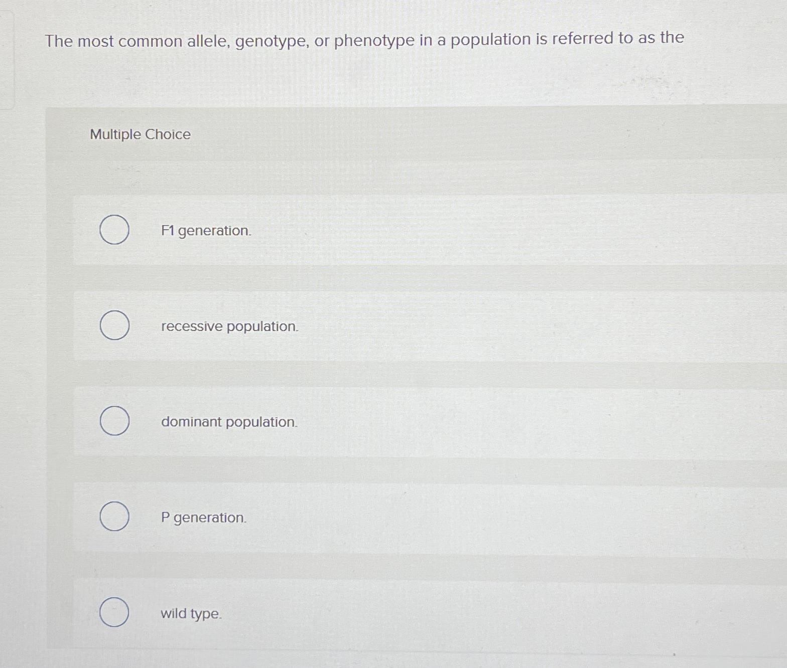 Solved The most common allele, genotype, or phenotype in a | Chegg.com