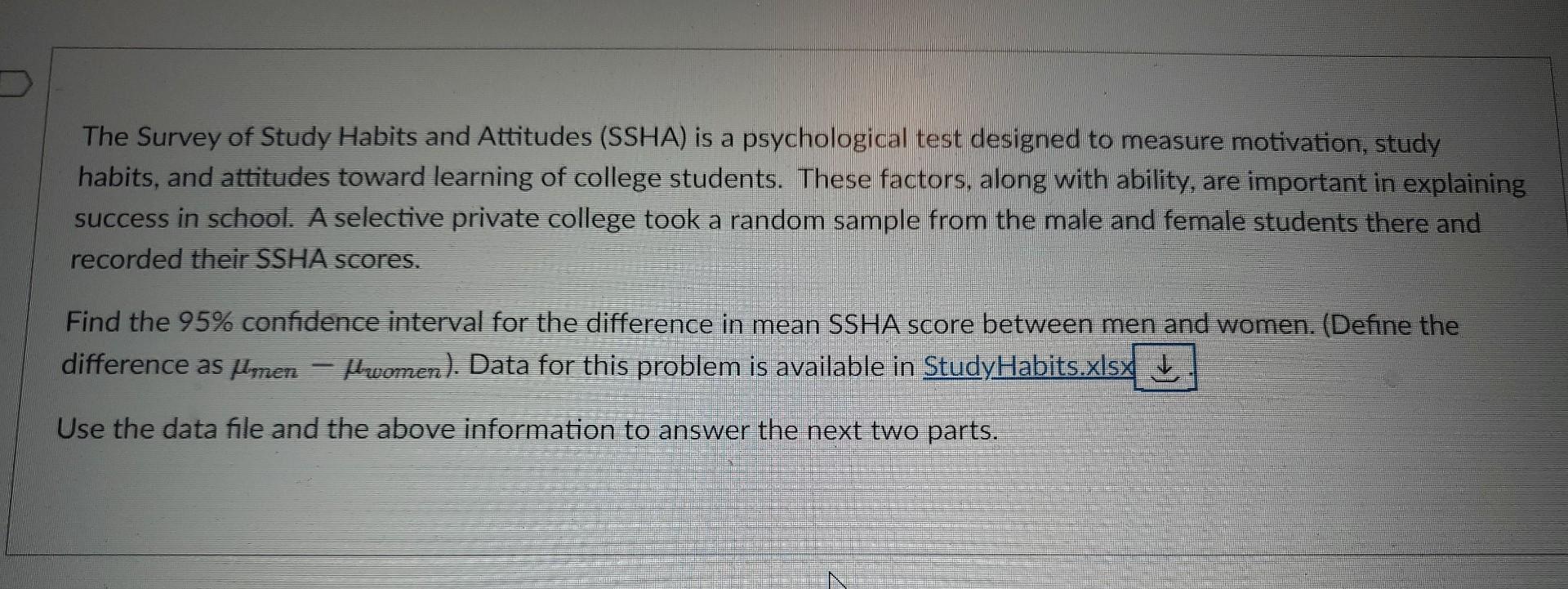 Solved The Survey of Study Habits and Attitudes (SSHA) is a | Chegg.com