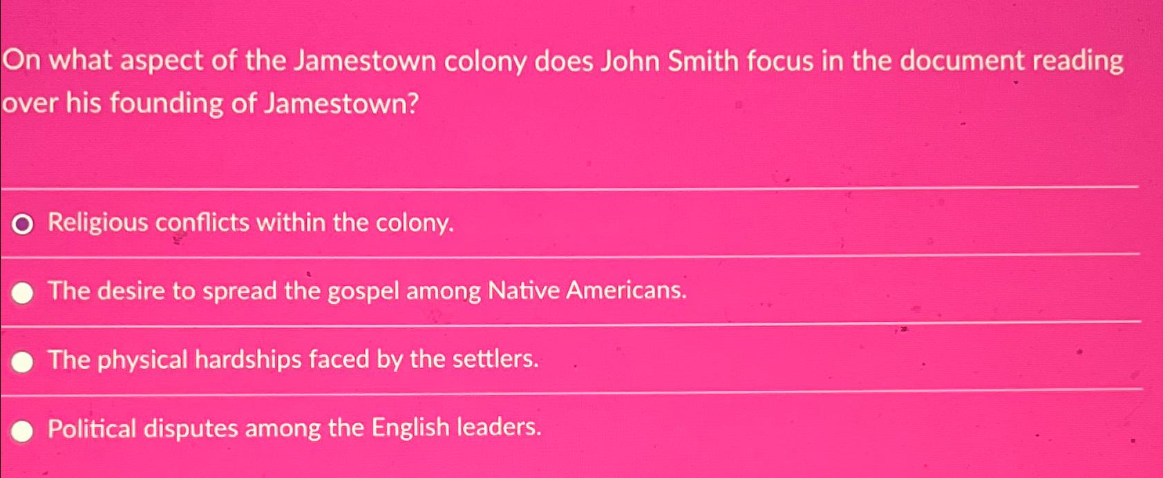 Solved On what aspect of the Jamestown colony does John | Chegg.com