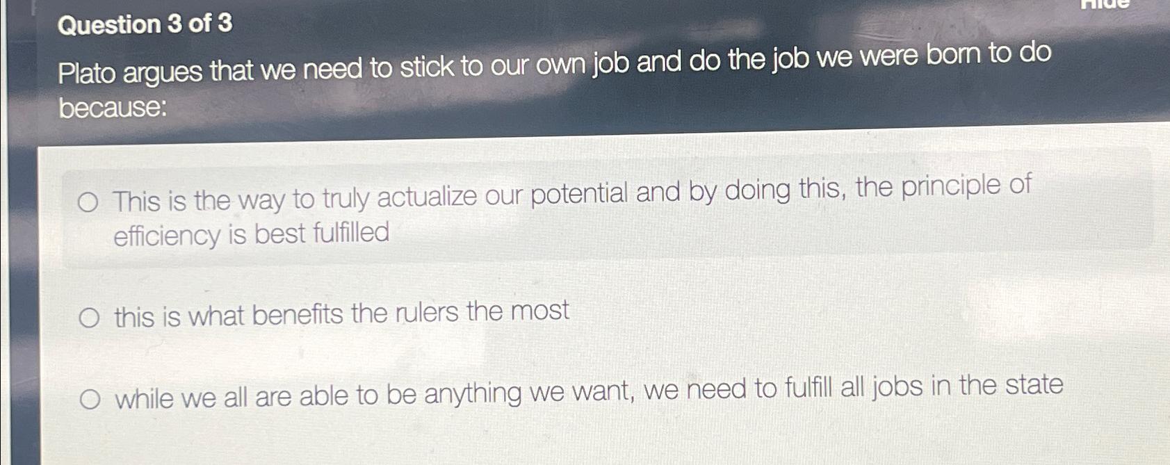 Solved Question 3 ﻿of 3Plato argues that we need to stick to | Chegg.com