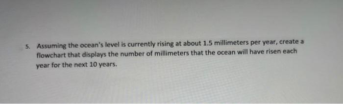Solved 5. Assuming the ocean's level is currently rising at | Chegg.com