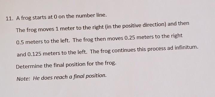Solved 11. A frog starts at 0 on the number line. The frog | Chegg.com