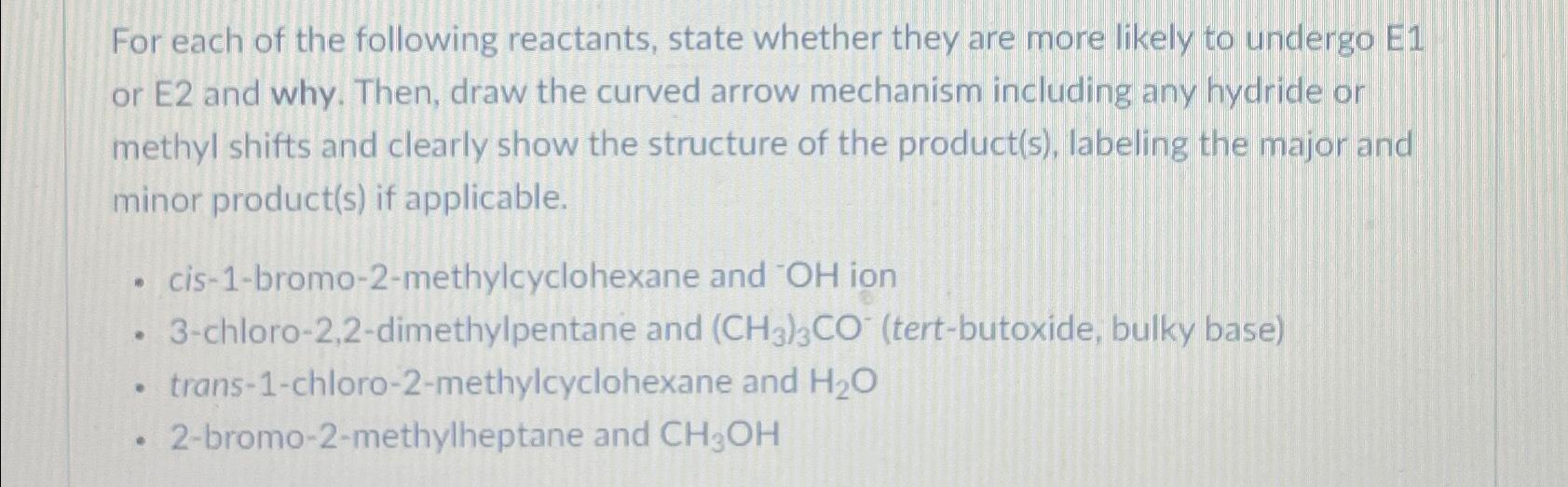 Solved For each of the following reactants, state whether | Chegg.com
