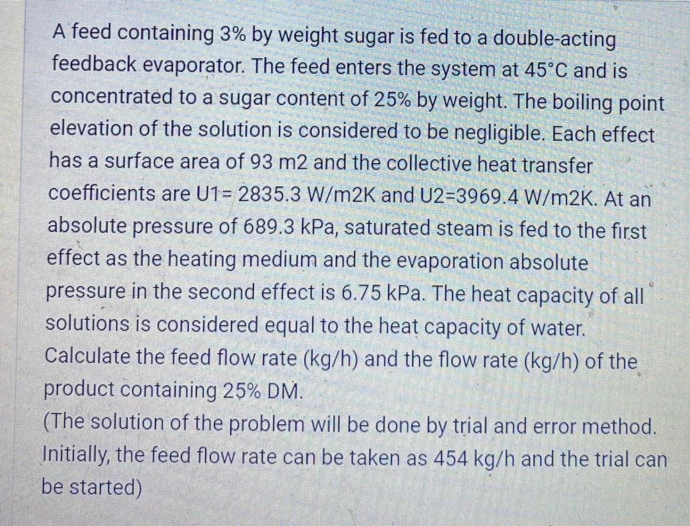 Solved A feed containing 3% by weight sugar is fed to a | Chegg.com